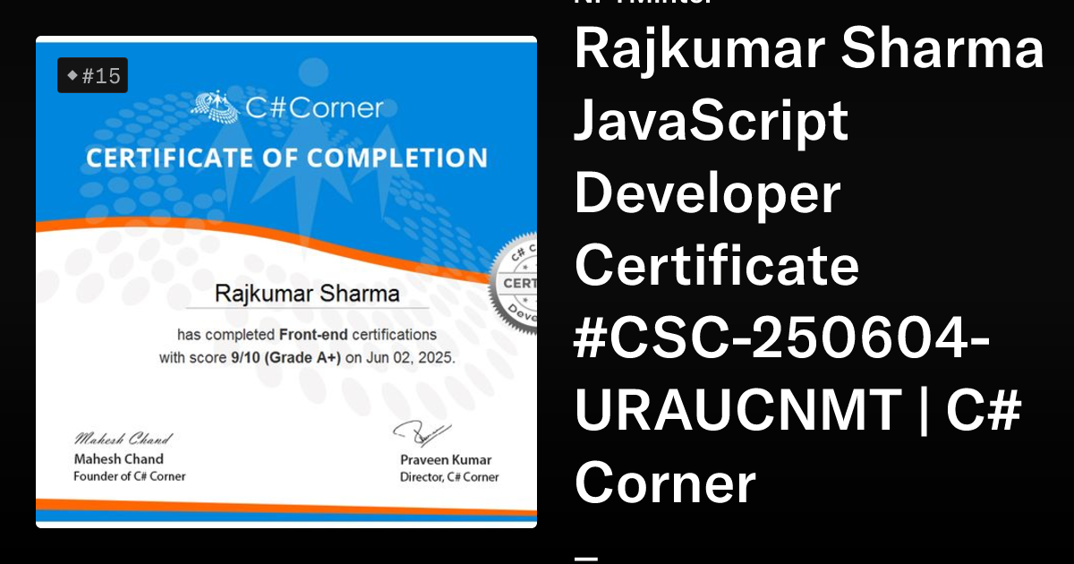 Rajkumar Sharma JavaScript Developer Certificate #CSC-250604-URAUCNMT ...