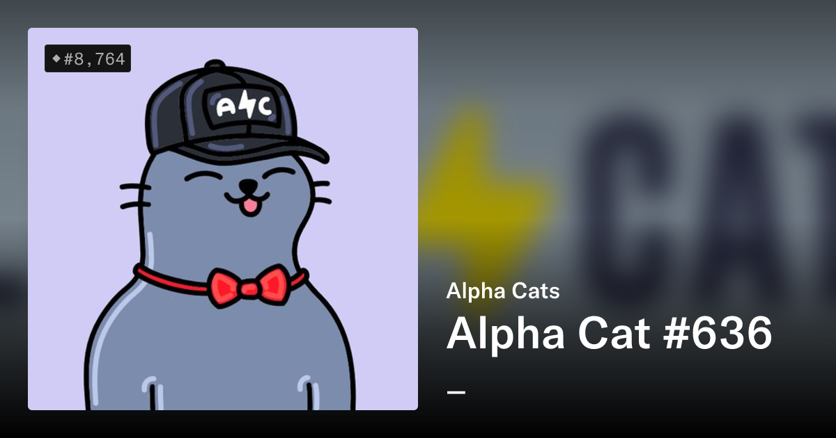 Alpha Cat #636 - Alpha Cats | OpenSea