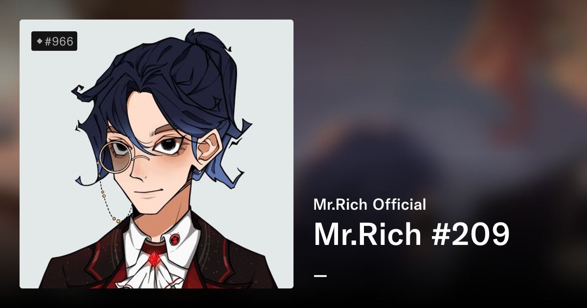 Mr.Rich #209 - Mr.Rich Official | OpenSea
