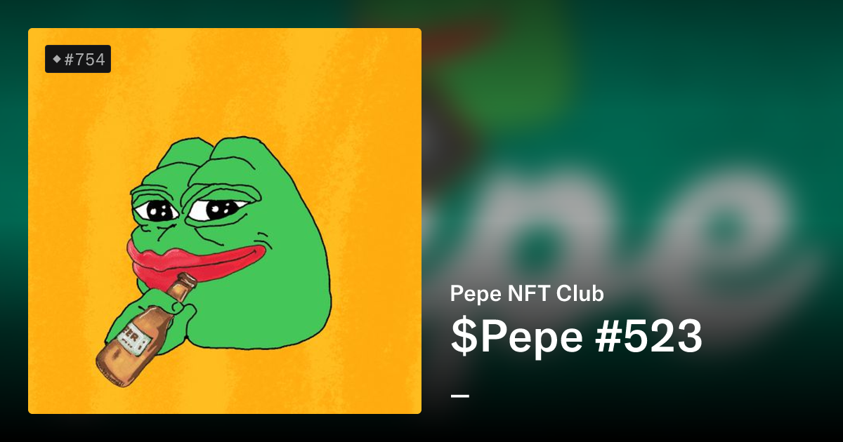 $Pepe #523 - Pepe NFT Club | OpenSea