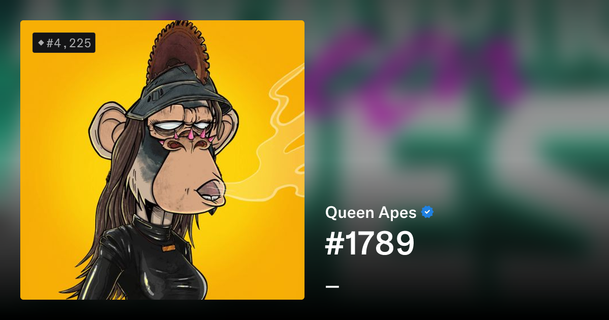 #1789 - Queen Apes | OpenSea