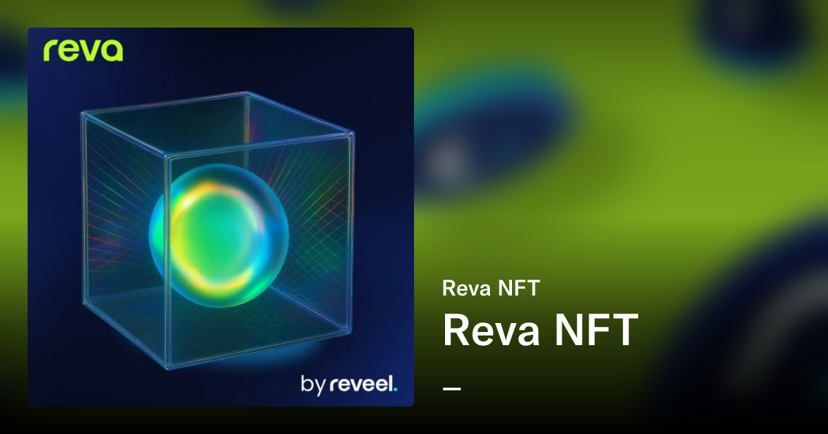 Reva NFT - Reva NFT | OpenSea