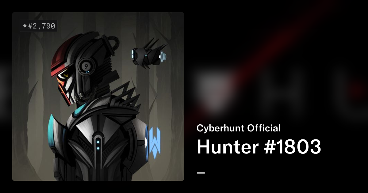 Hunter #1803 - Cyberhunt Official | OpenSea