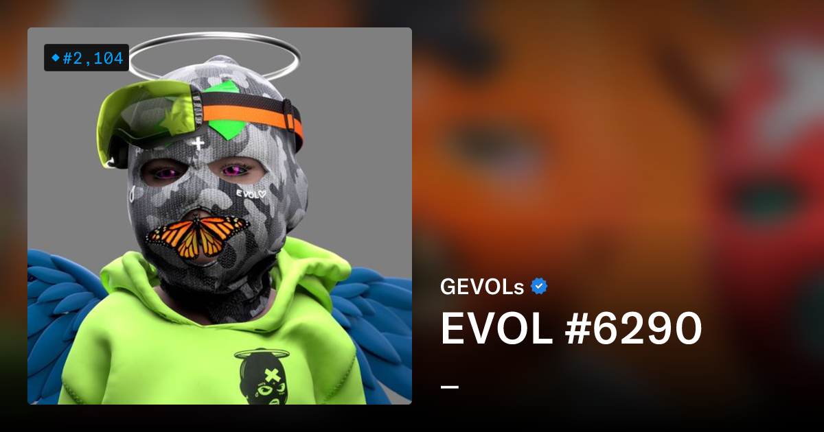 EVOL #6290 - GEVOLs | OpenSea