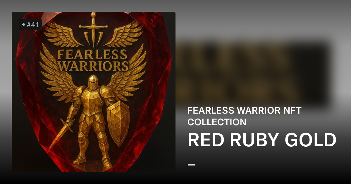RED RUBY GOLD - FEARLESS WARRIOR NFT COLLECTION | OpenSea
