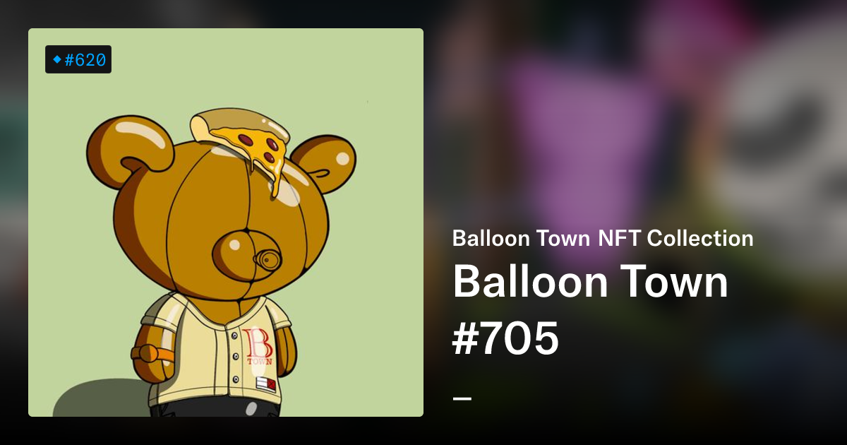 Balloon Town #705 - Balloon Town NFT Collection | OpenSea