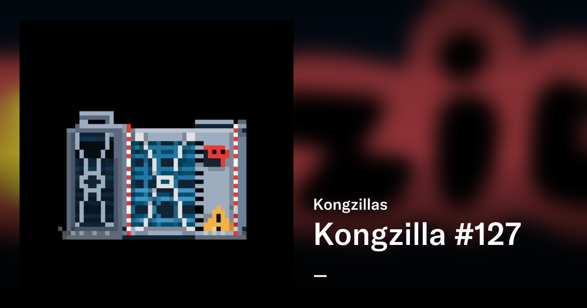 Kongzilla #127 - Kongzillas | OpenSea