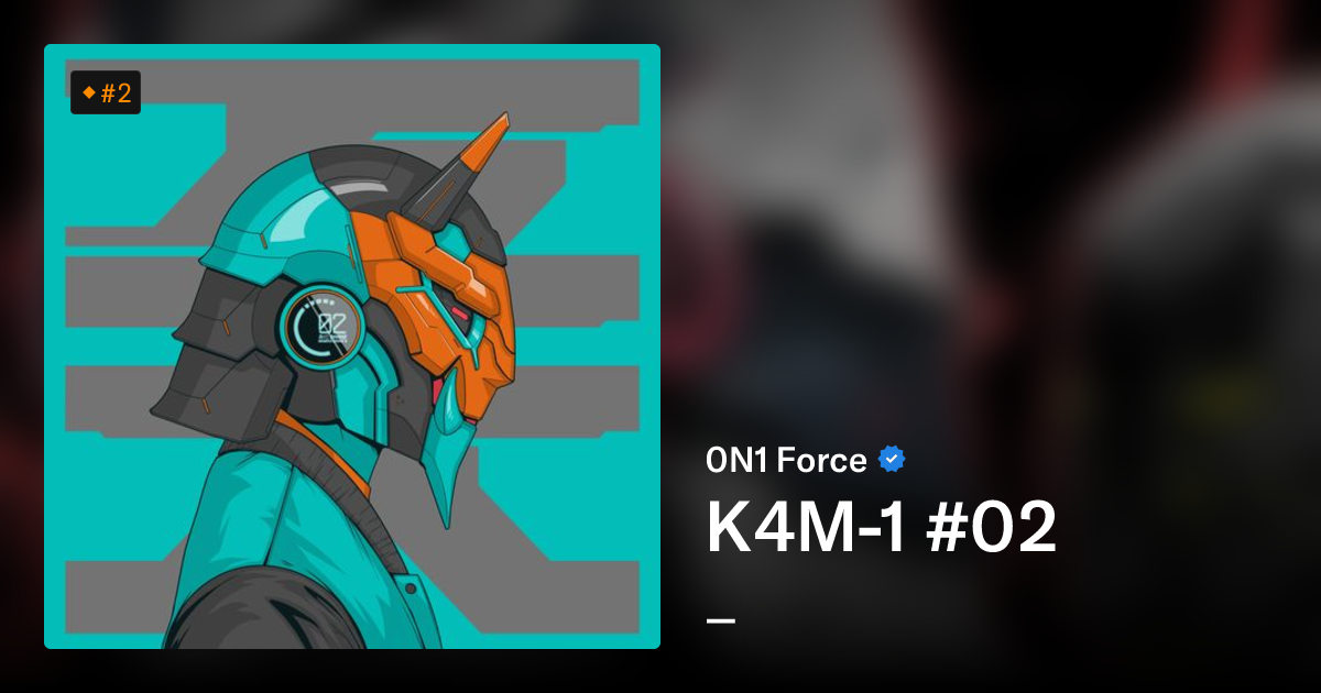 K4M-1 #02 - 0N1 Force | OpenSea