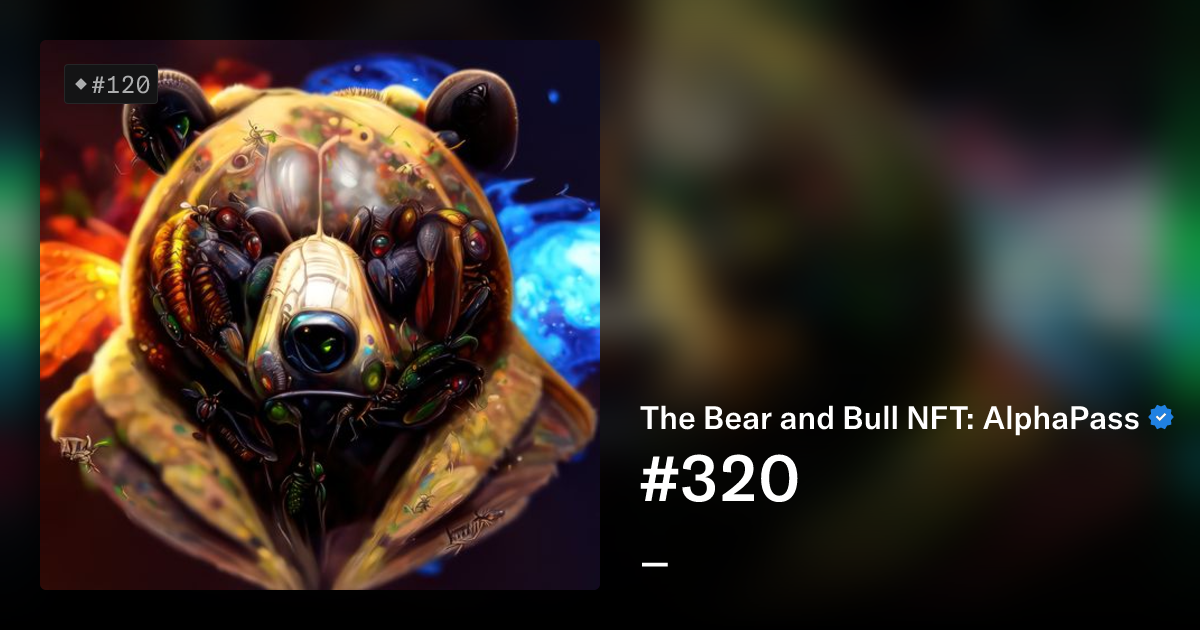 #320 - The Bear and Bull NFT: AlphaPass | OpenSea