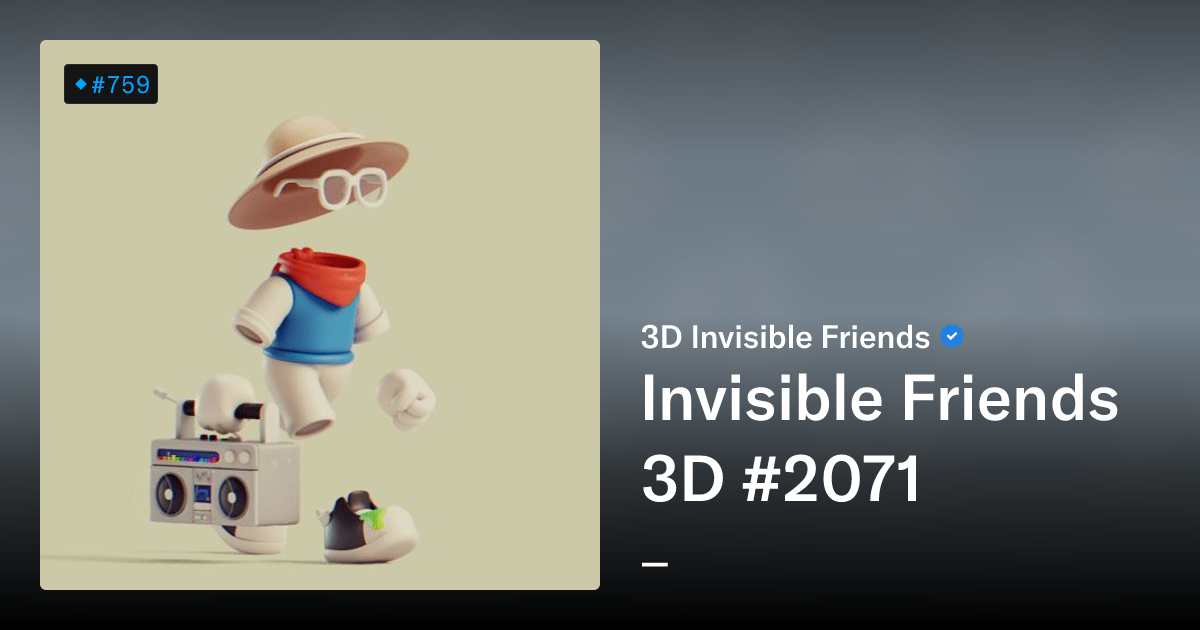 Invisible Friends 3D #2071 - 3D Invisible Friends | OpenSea