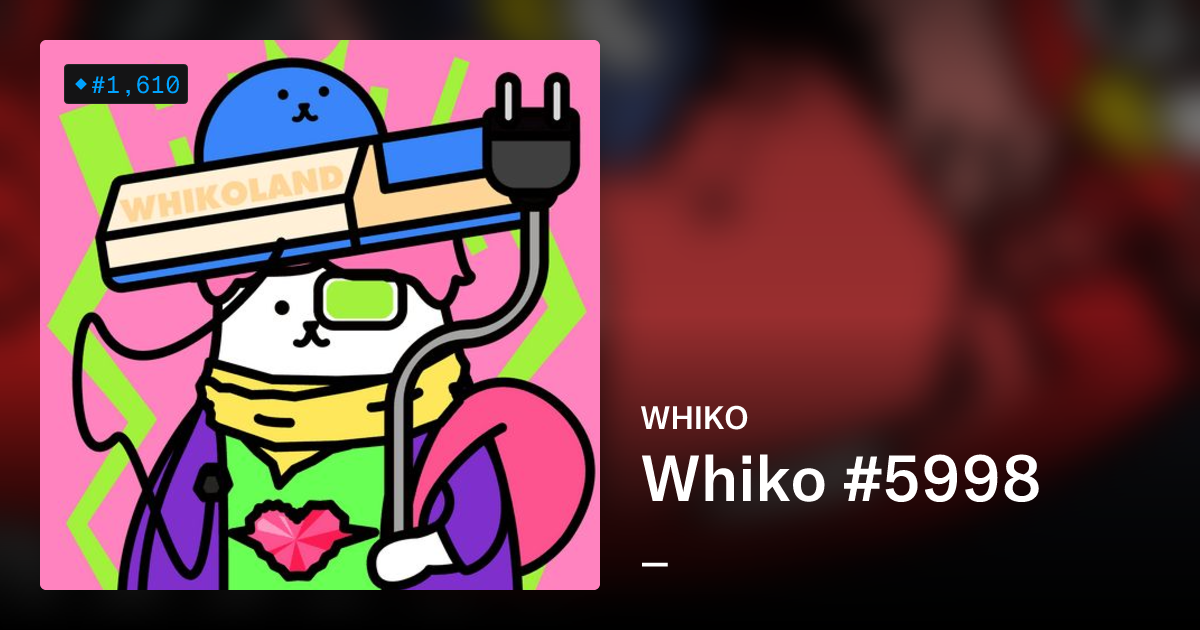 Whiko #5998 - WHIKO | OpenSea
