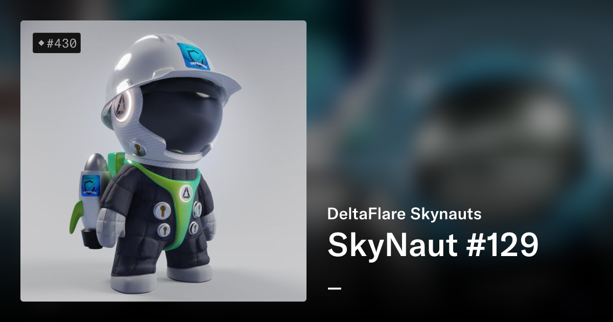 SkyNaut #129 - DeltaFlare Skynauts | OpenSea