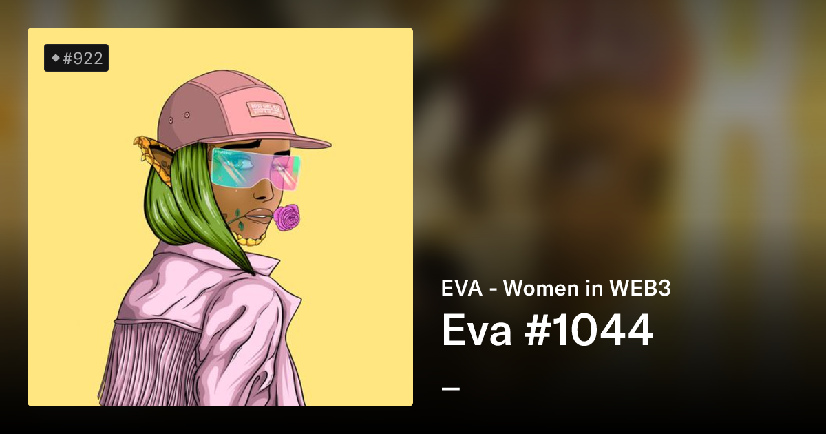 Eva #1044 - EVA - Women in WEB3 | OpenSea