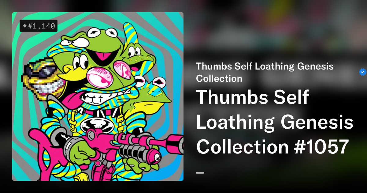 Thumbs Self Loathing Genesis Collection #1057 - Thumbs Self Loathing Genesis Collection | OpenSea