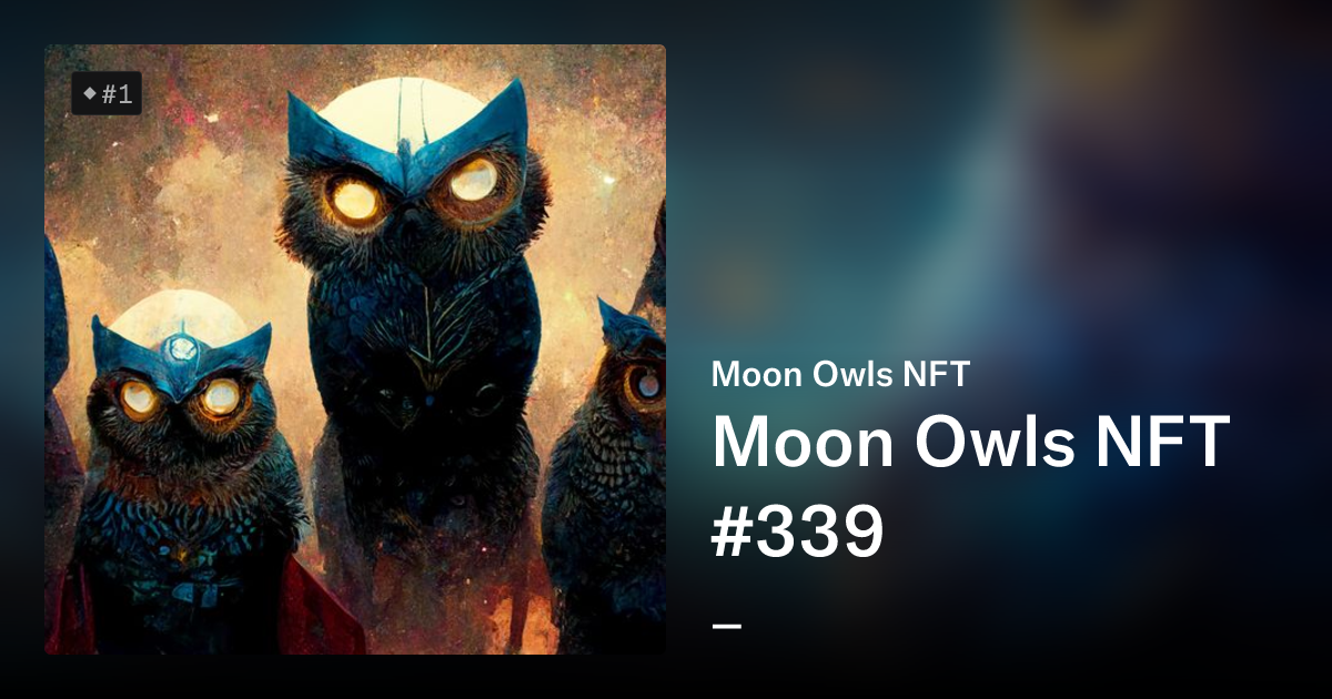 Moon Owls NFT #339 - Moon Owls NFT | OpenSea