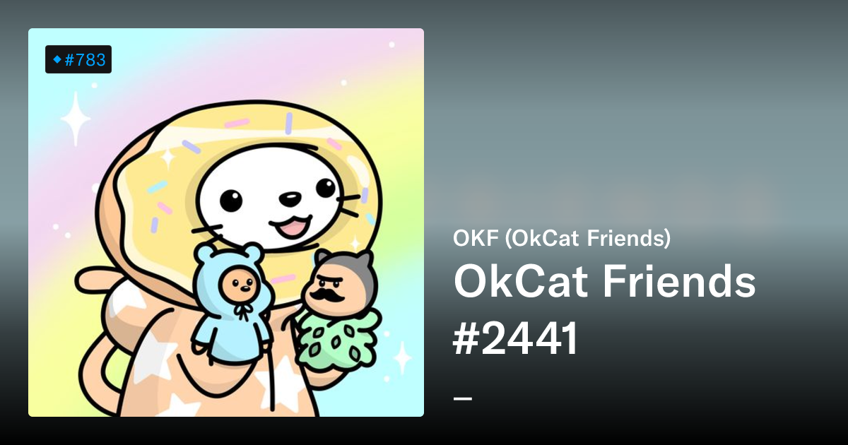 OkCat Friends #2441 - OKF (OkCat Friends) | OpenSea