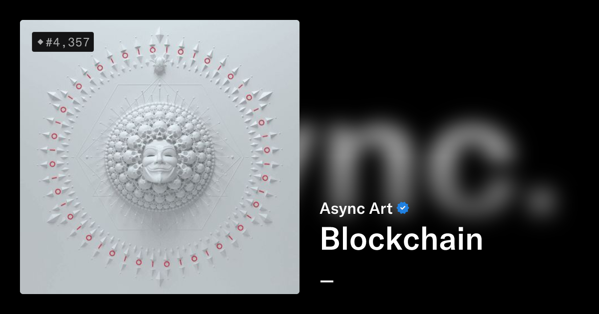 Blockchain - Async Art | OpenSea