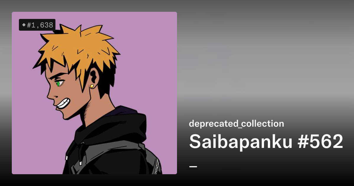 Saibapanku #562 - deprecated_collection | OpenSea