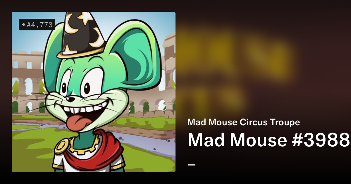 Mad Mouse #3988 - Mad Mouse Circus Troupe | OpenSea