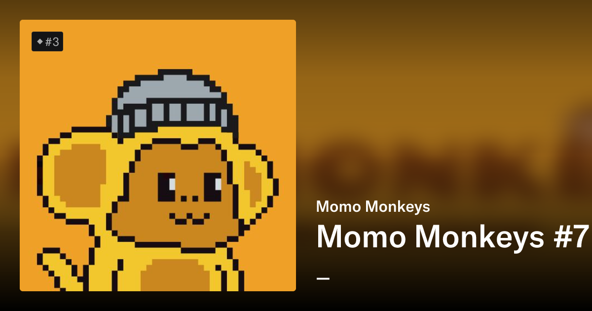 Momo Monkeys #7 - Momo Monkeys | OpenSea