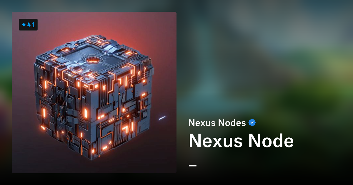 Nexus Node - Nexus Nodes | OpenSea