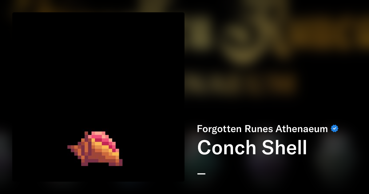Conch Shell - Forgotten Runes Athenaeum | OpenSea