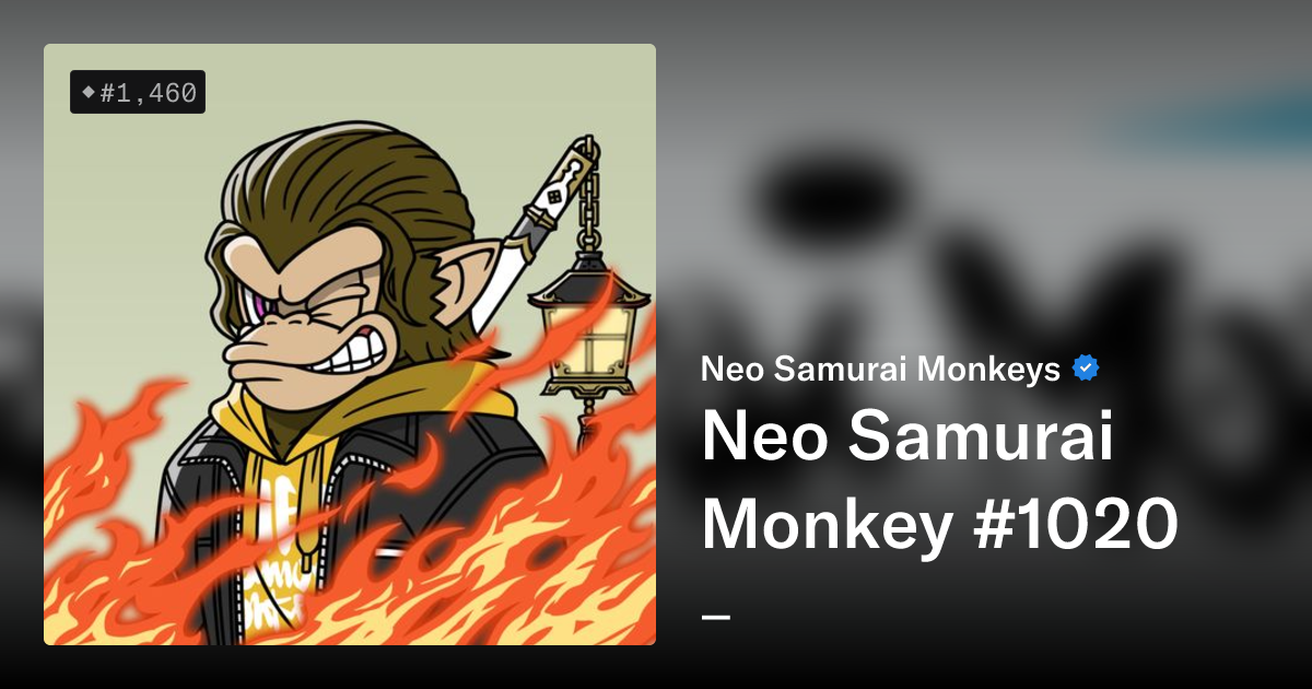 Neo Samurai Monkey #1020 - Neo Samurai Monkeys | OpenSea