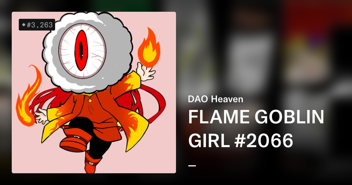FLAME GOBLIN GIRL #2066 - DAO Heaven | OpenSea