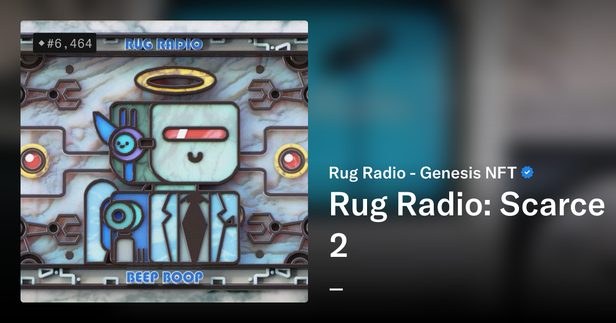 Rug Radio: Scarce 2 - Rug Radio - Genesis NFT | OpenSea