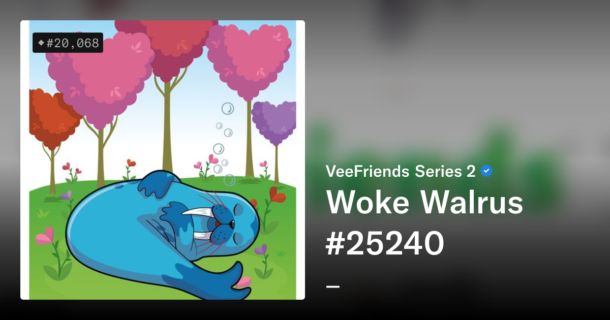 Woke Walrus #25240 - VeeFriends Series 2 | OpenSea