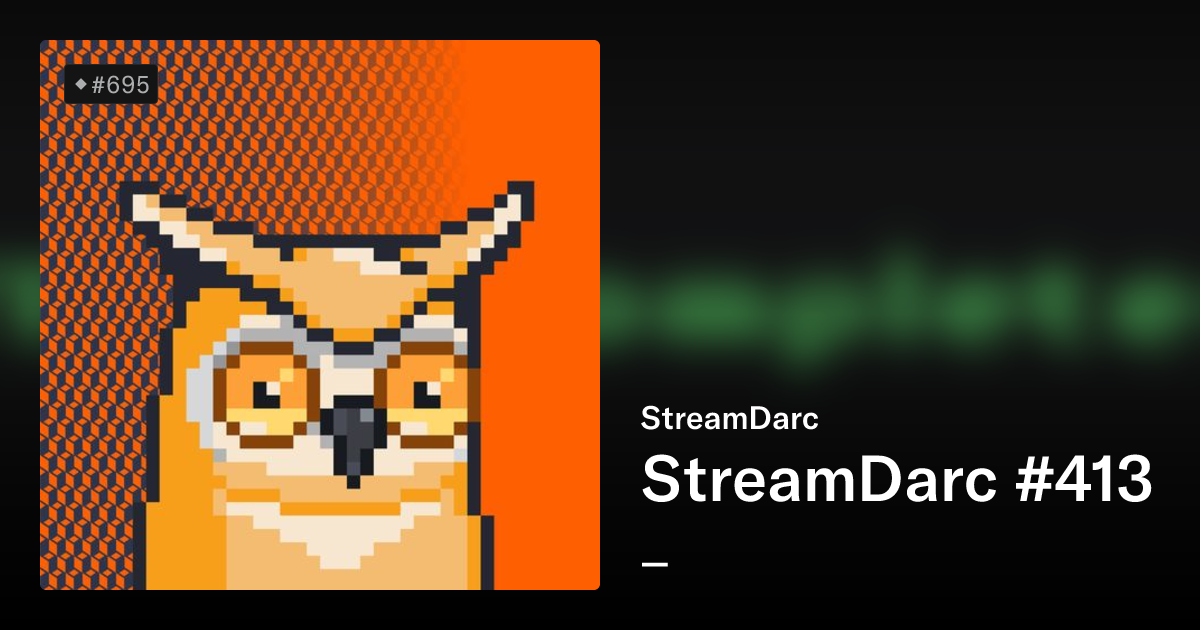 StreamDarc #413 - StreamDarc | OpenSea