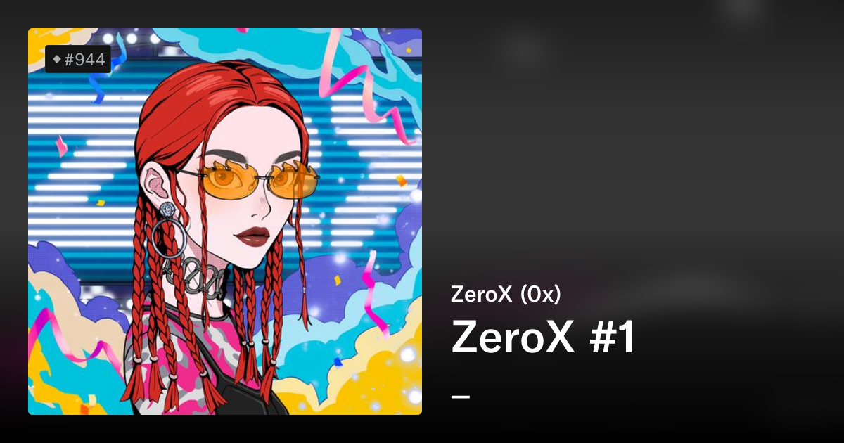 ZeroX #1 - ZeroX (0x) | OpenSea
