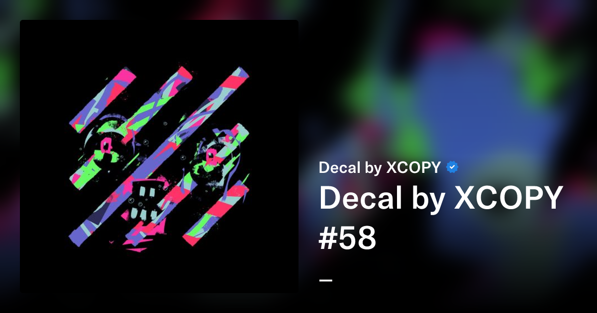 Decal by XCOPY #58 - Decal by XCOPY | OpenSea