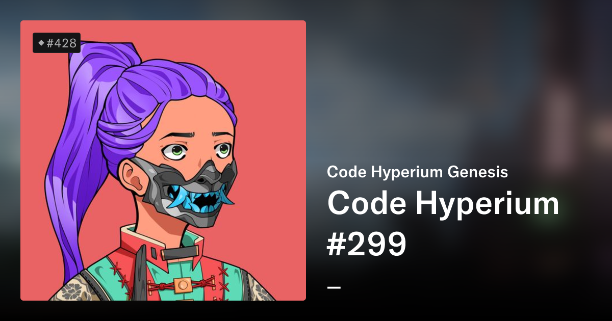 Code Hyperium #299 - Code Hyperium Genesis | OpenSea