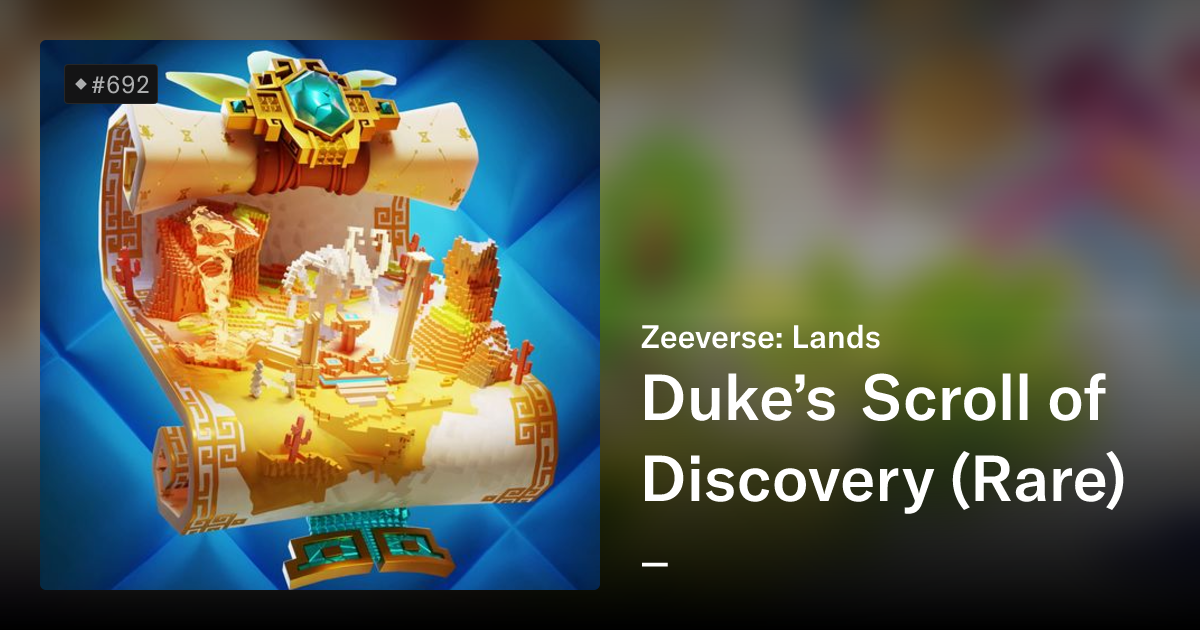 Duke’s Scroll of Discovery (Rare) - Zeeverse: Lands | OpenSea