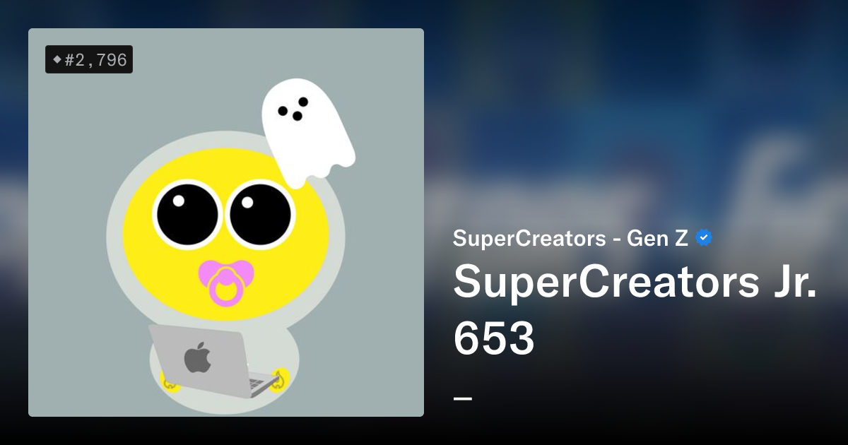 SuperCreators Jr. 653 - SuperCreators - Gen Z | OpenSea