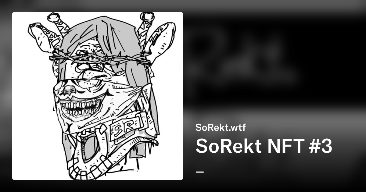 SoRekt NFT #3 - SoRekt.wtf | OpenSea