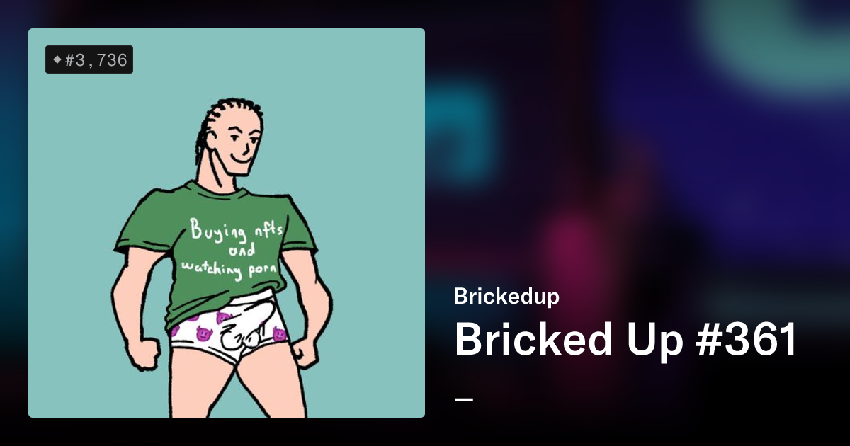 Bricked Up #361 - Brickedup | OpenSea