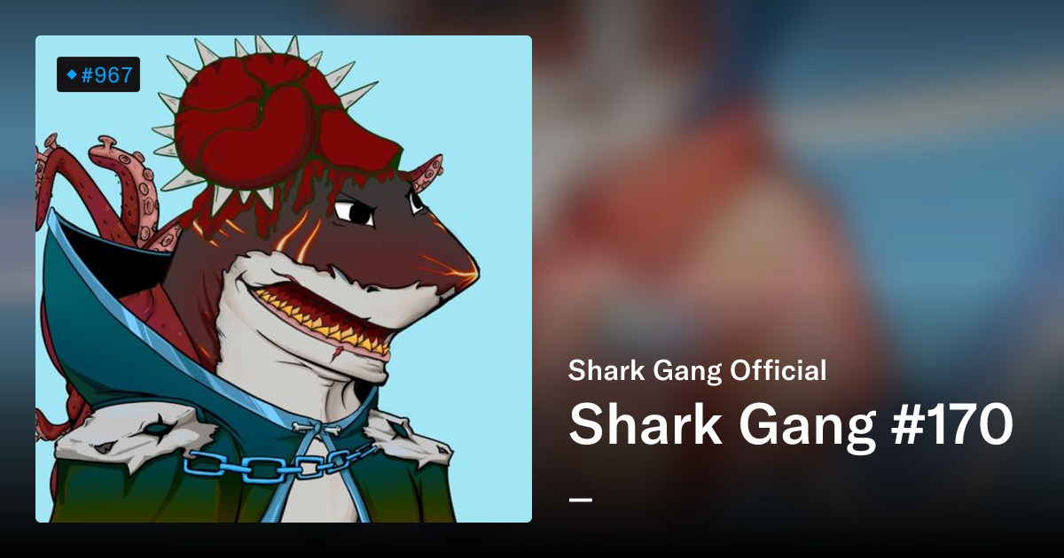 Shark Gang #170 - Shark Gang Official | OpenSea