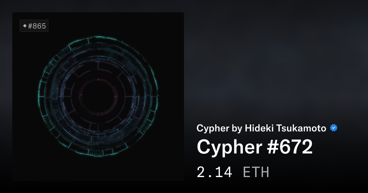 Cypher #672 - Cypher by Hideki Tsukamoto | OpenSea