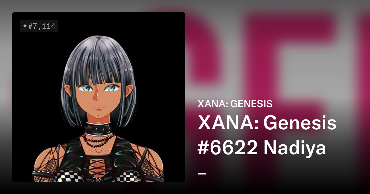 XANA: Genesis #6622 Nadiya - XANA: GENESIS | OpenSea