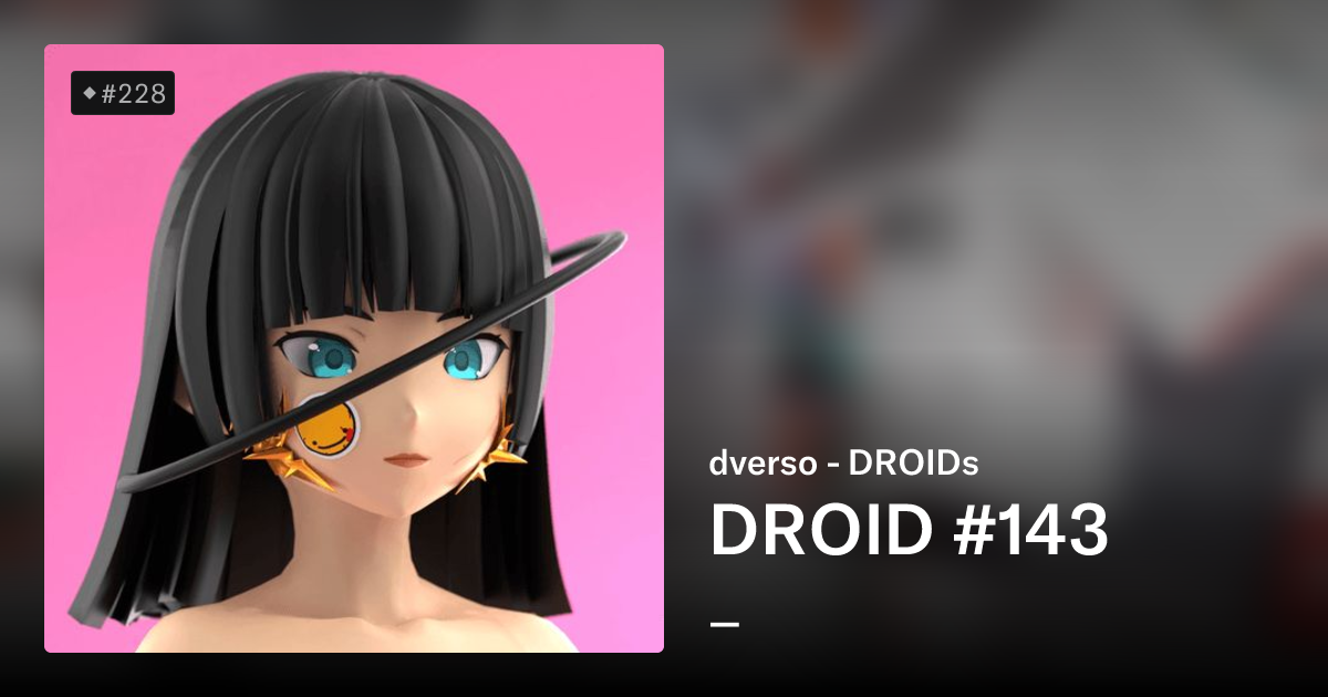 DROID #143 - dverso - DROIDs | OpenSea