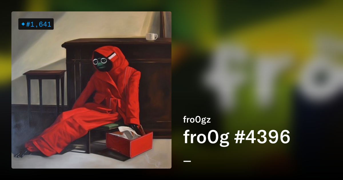fro0g #4396 - fro0gz | OpenSea