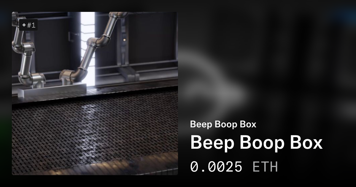 Beep Boop Box - Beep Boop Box | OpenSea