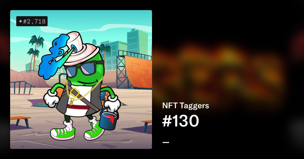 #130 - NFT Taggers | OpenSea
