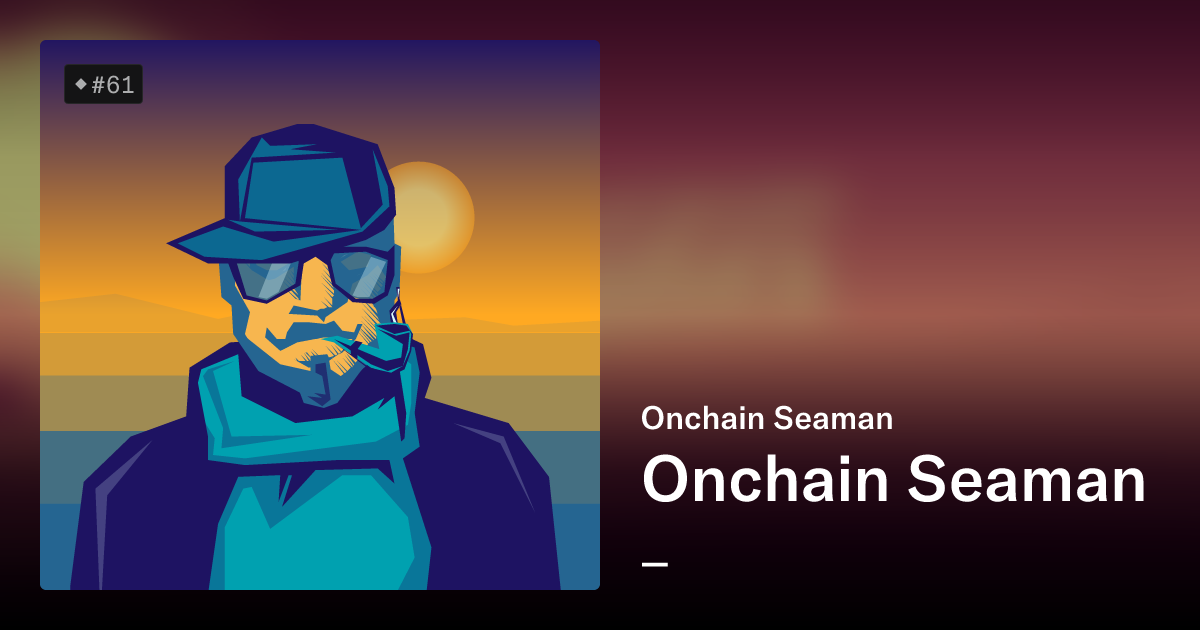 Onchain Seaman - Onchain Seaman | OpenSea