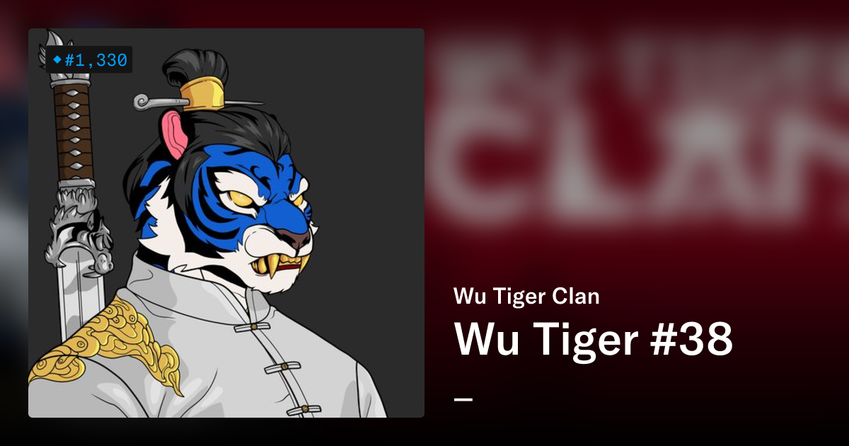Wu Tiger #38 - Wu Tiger Clan | OpenSea