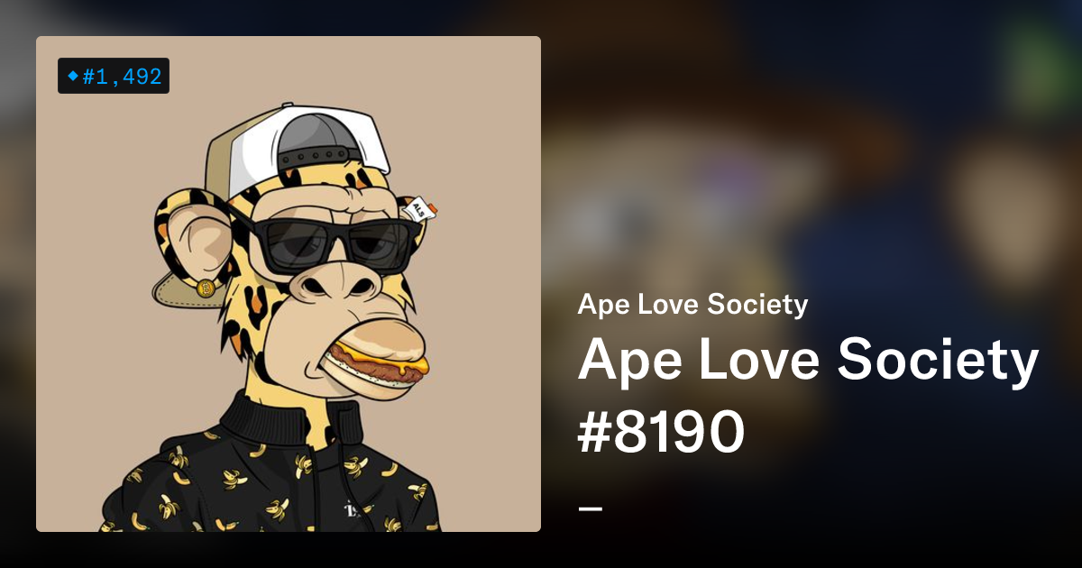 Ape Love Society #8190 - Ape Love Society | OpenSea