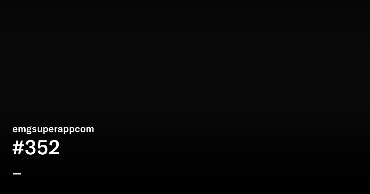 #352 - emgsuperappcom | OpenSea