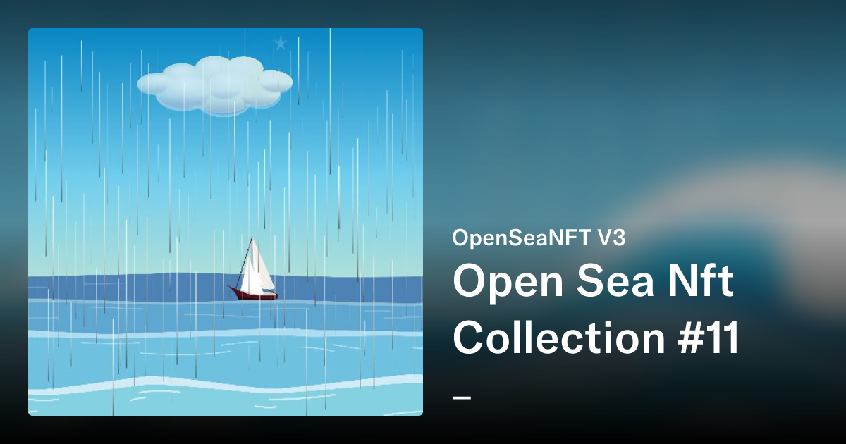 Open Sea Nft Collection #11 - OpenSeaNFT V3 | OpenSea